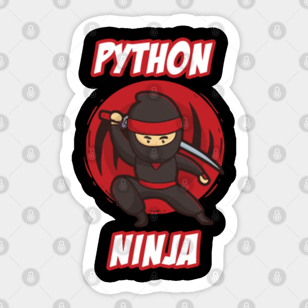 Funny Python Ninja Programming Python Programmer Sticker Teepublic